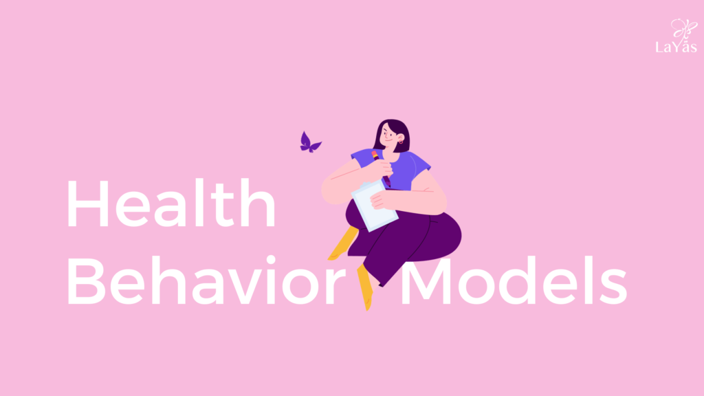 Health Behavior Models – Layas